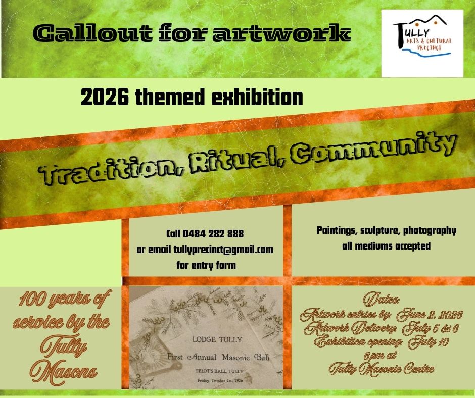 Tradition, Ritual, Community Exhibition July 2026 – Tully Arts and ...